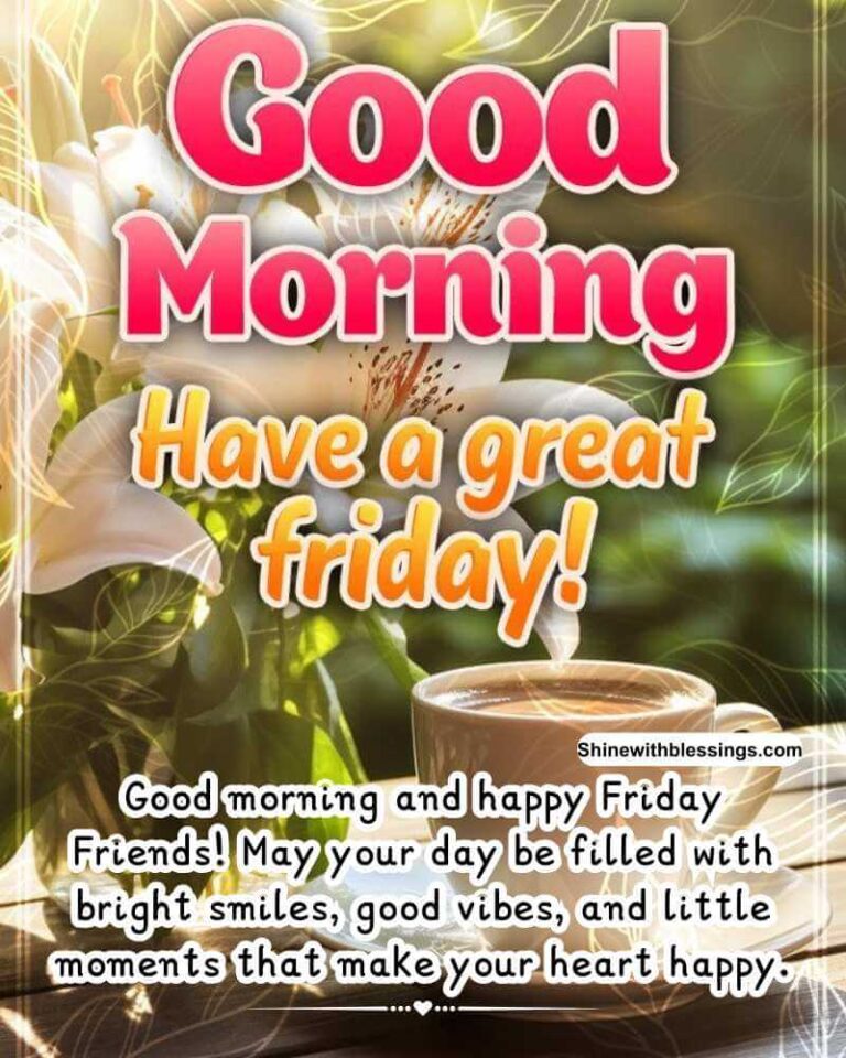 90+ Good Morning Friday Blessings Images for a Blessed Weekend